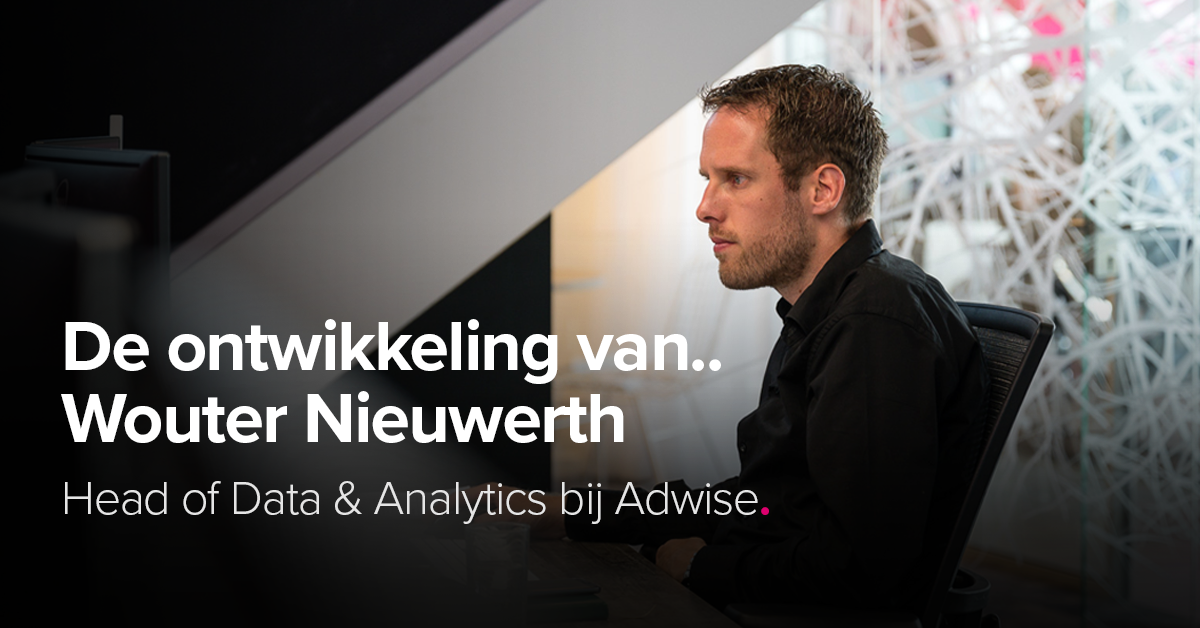 De (persoonlijke) ontwikkeling van Head of Data & Analytics Wouter